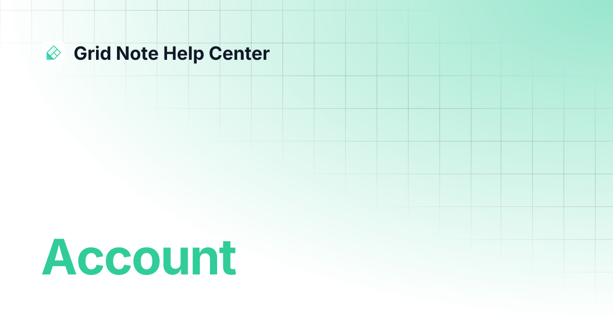 Account | Grid Note Help Center